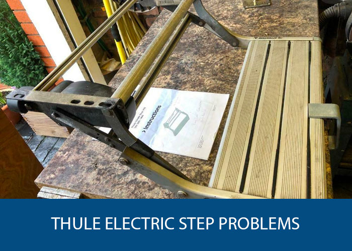 Thule Electric Step Problems - Caravan Helper